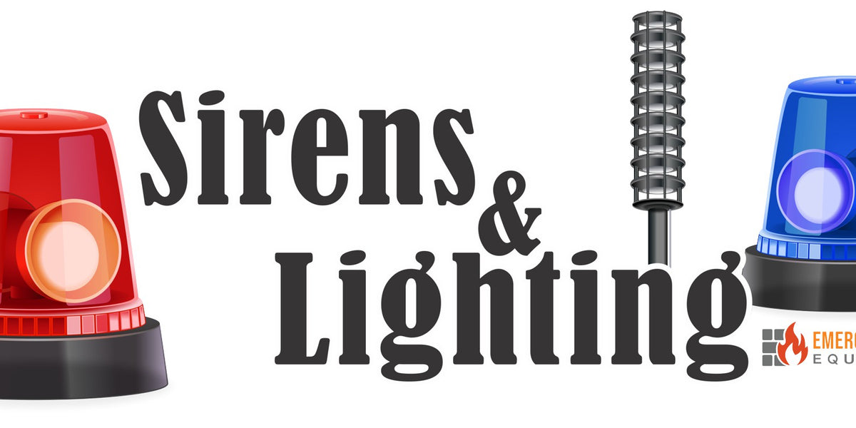 Sirens and Lighting — Emergency Fire Equipment